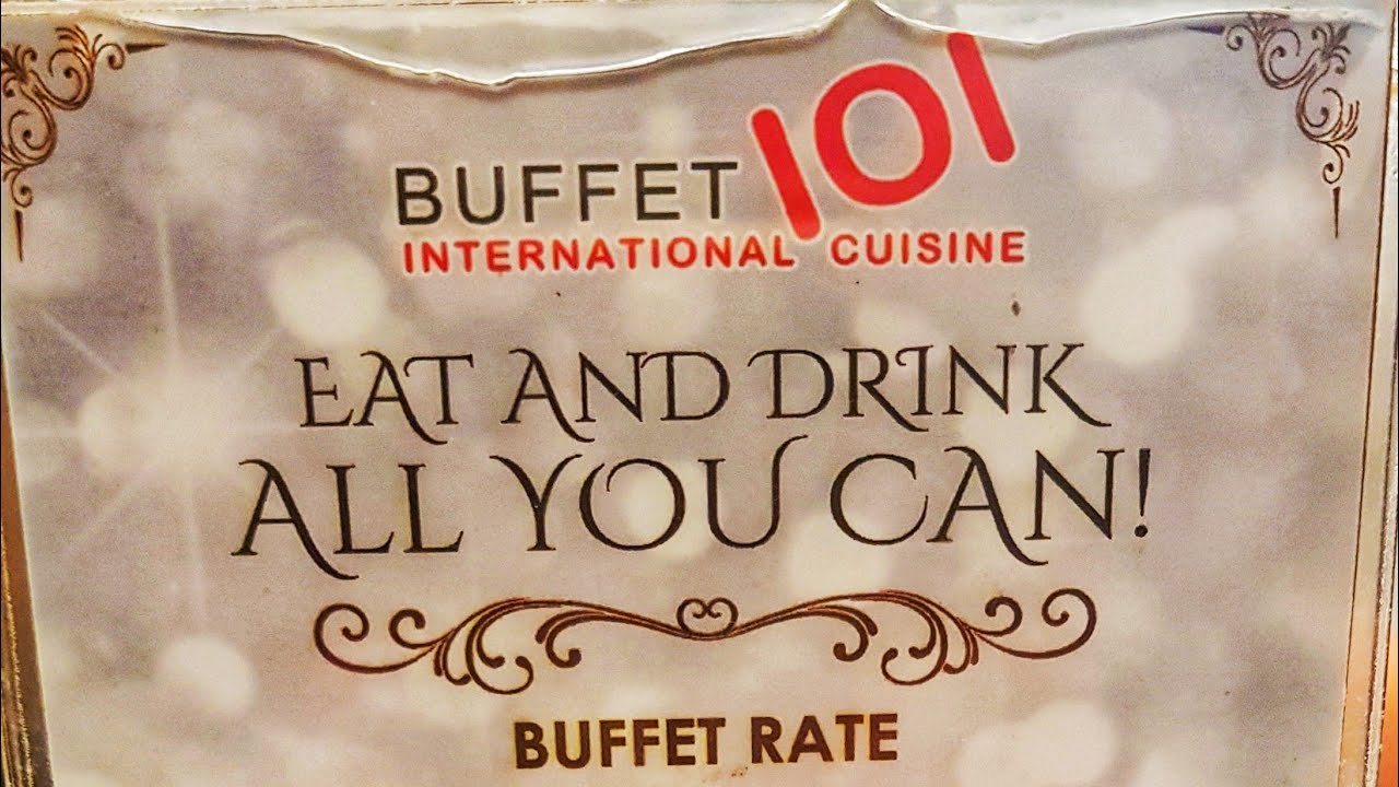 BUFFET 101 TOUR AND FOODS ( UPDATED RATES) as of SEPT. 2023 - YouTube