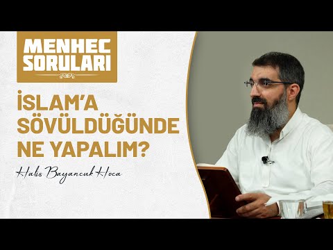 Kutsallarımıza sövüldüğü zaman nasıl tepki vermeliyiz? | Halis Bayancuk Hoca