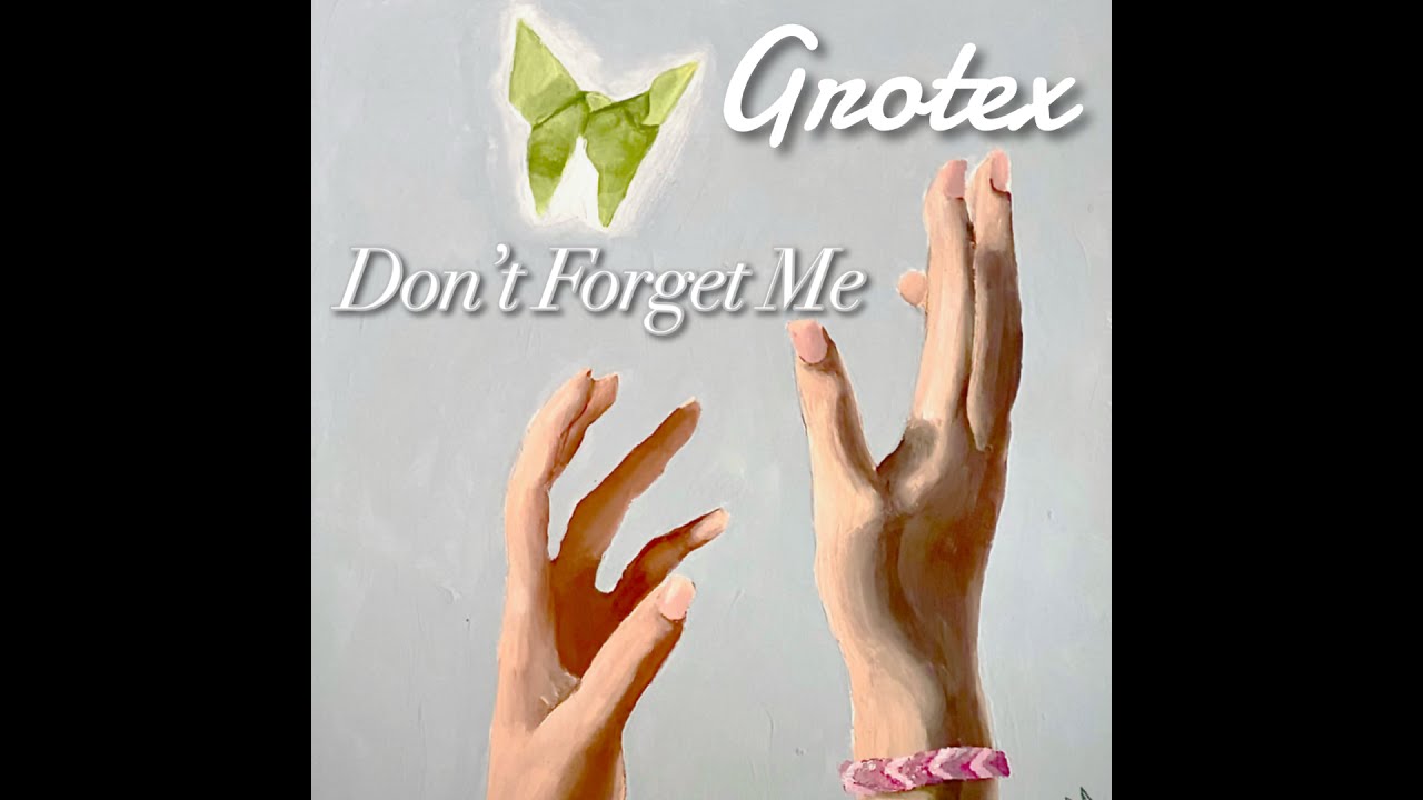 Grotex - Don't Forget Me (Instrumental) - YouTube