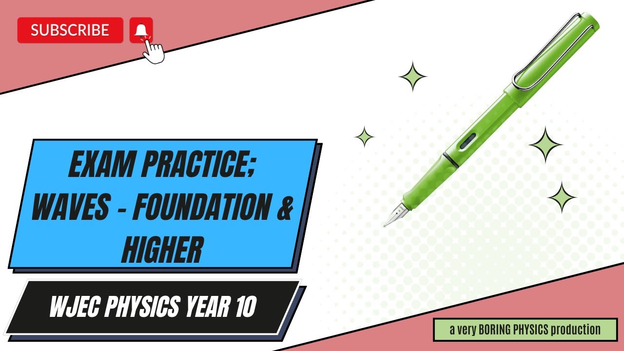 Y10 Physics 1.5 Features of Waves Exam Question (Foundation AND Higher ...