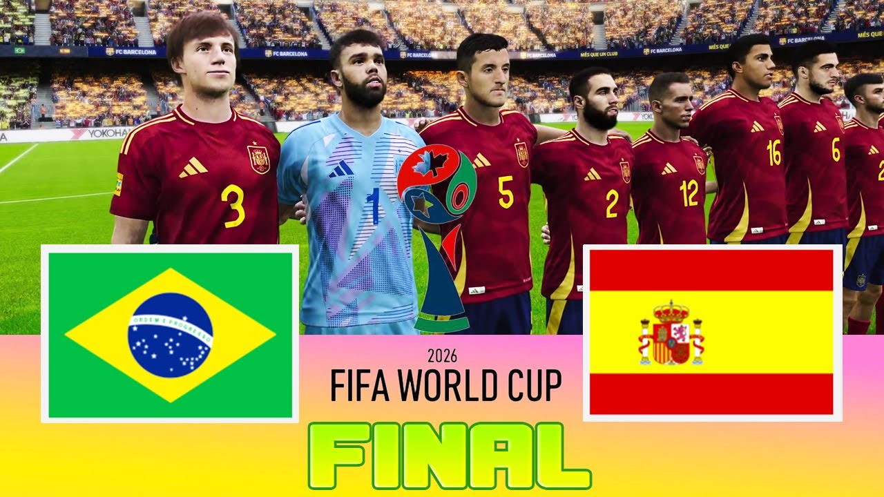 BRAZIL vs SPAIN - Final FIFA World Cup 2026 | Full Match All Goals ...