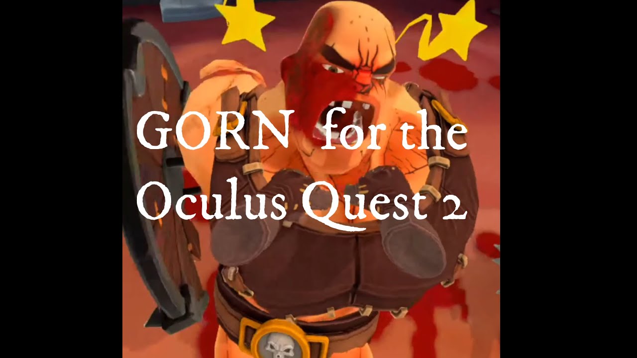 GORN for the Oculus Quest 2 - YouTube