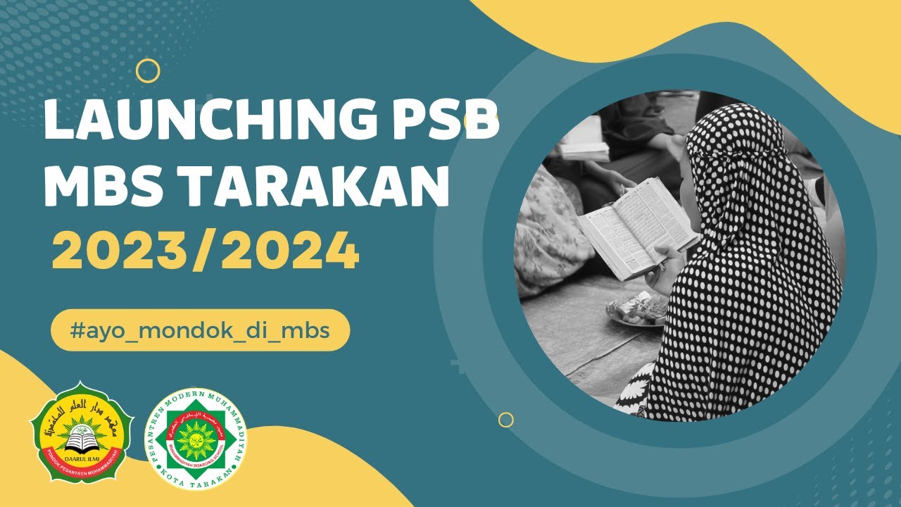 LAUNCHING PSB MBS TARAKAN 2023/2024 | AYO MONDOK DI MBS - YouTube