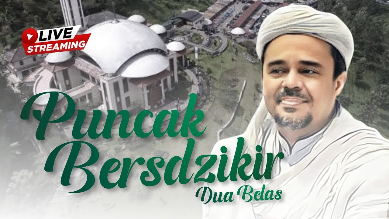 🔴[LIVE STREAMING] PUNCAK BERDZIKIR XII | UNTUK KESELAMATAN NKRI DAN ...