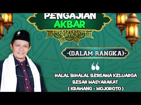 PENGAJIAN AKBAR KH. AHMAD ALI SURURI (ALHASANI) DALAM RANGKA HALAL BIHALAL