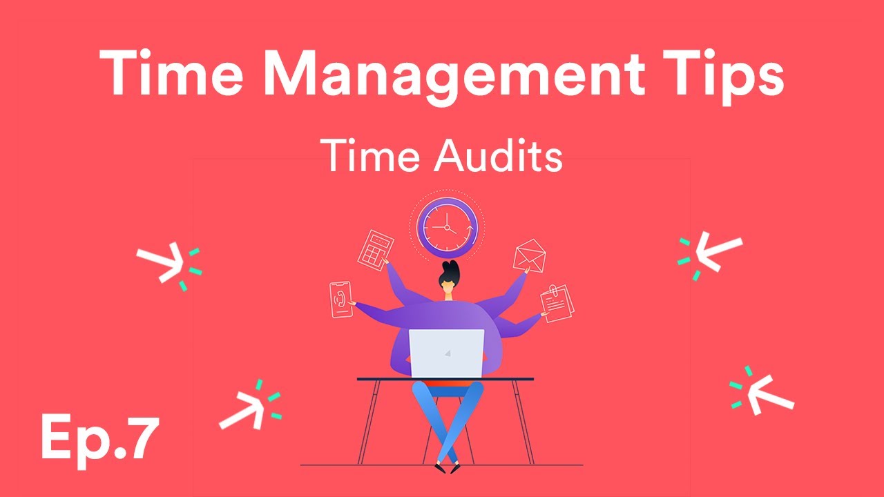 Time Management Tips: Time Audits - Ep.7 - YouTube