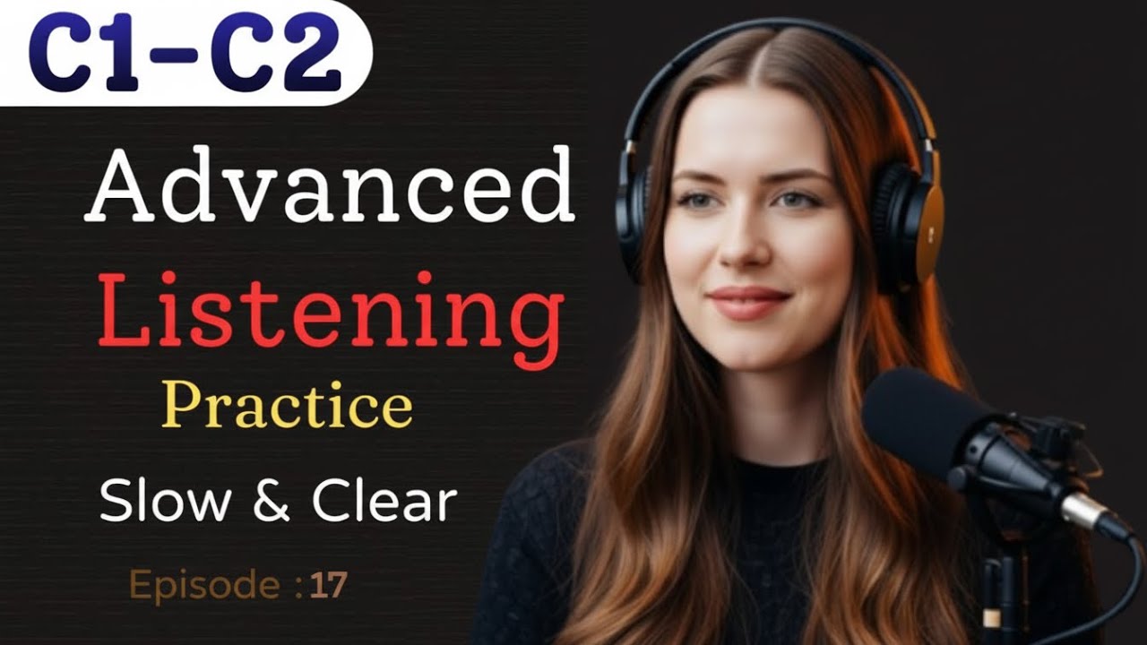 C1–C2 English Listening Practice | Real-Life Conversations for Advanced ...