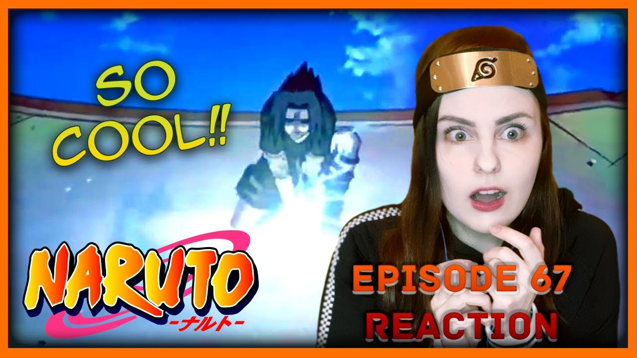 Naruto - Episode 67 REACTION [REUPLOAD] - YouTube