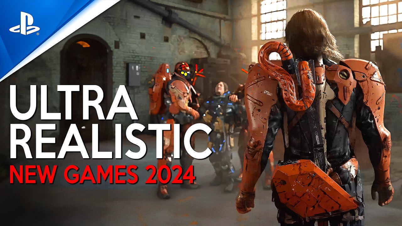 TOP 30 New Games with ULTRA REALISTIC Graphics coming in 2024 and 2025 ...