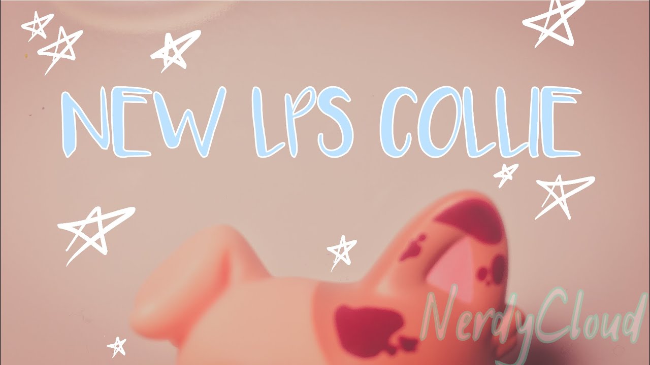New LPS Butter Collie | NerdyCloud Productions - YouTube