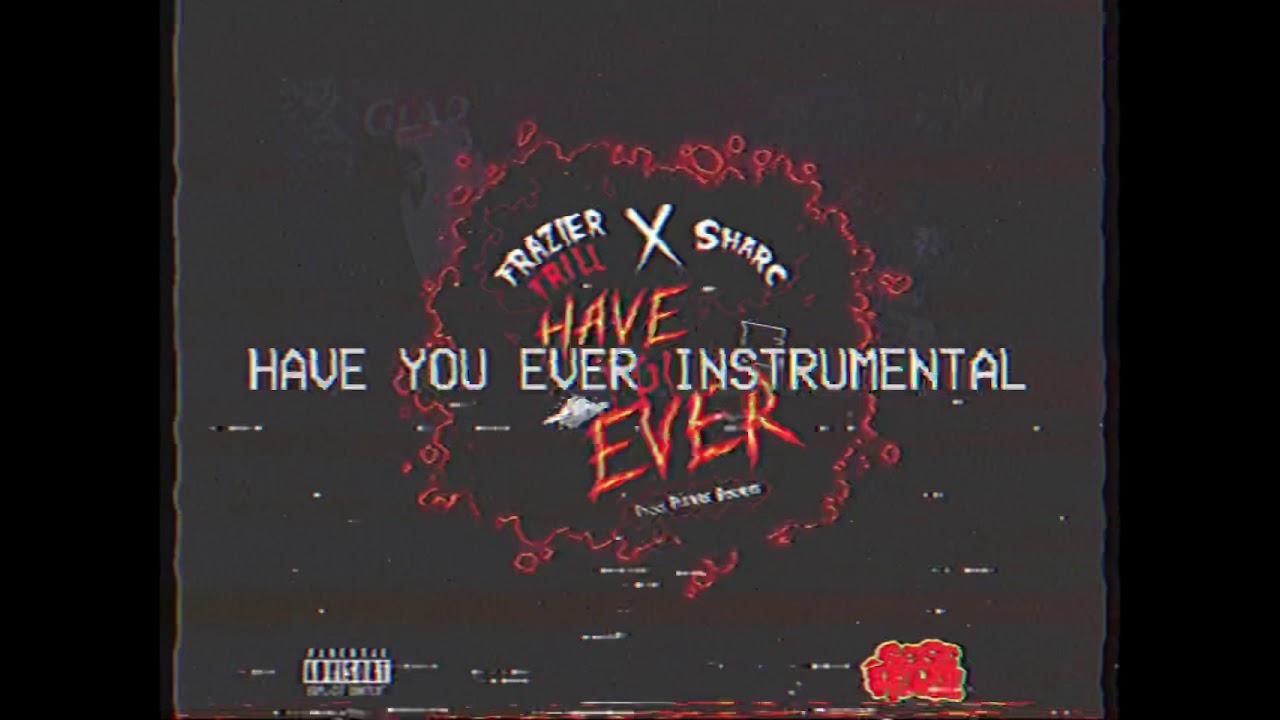 frazier trill ft. sharc - have you ever (instrumental) - YouTube