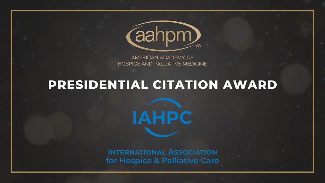 2024 AAHPM Presidential Citation Award - IAHPC - YouTube