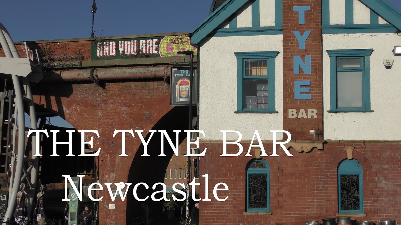 Pubs along the River Tyne - The Tyne Bar, Newcastle Upon Tyne - YouTube