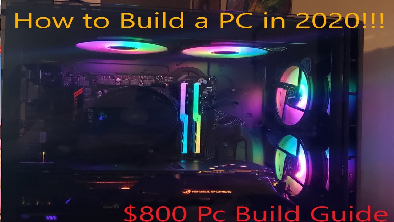 How to Build a PC 2020 Edition!!! A Start to Finish Build! From What to ...