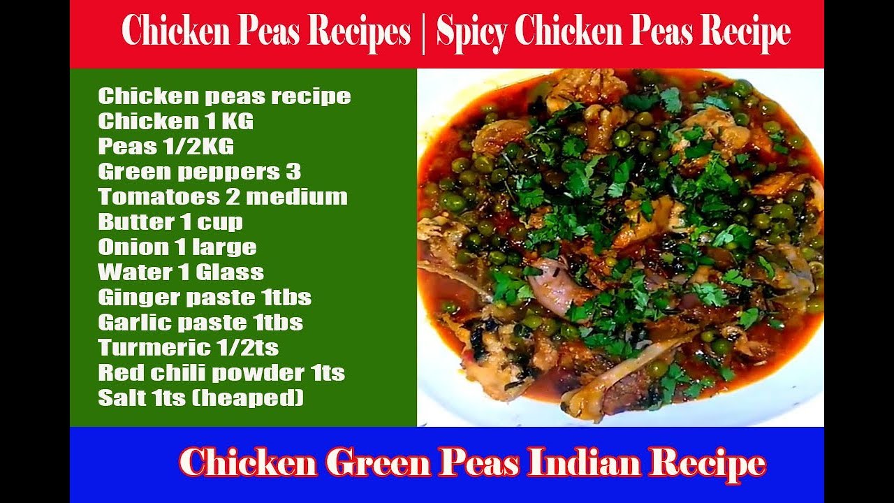 Chicken Pea Recipes | Spicy Chicken Pea Recipe | Chicken Green Pea ...