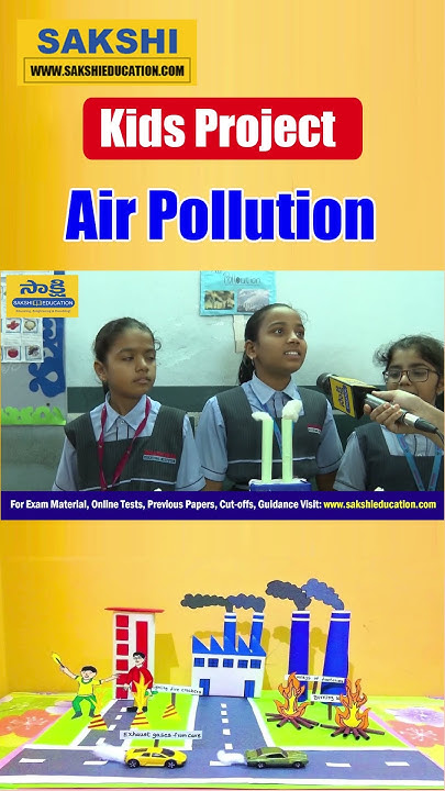 Students: Air Pollution Project | School Students | Educational Kids ...