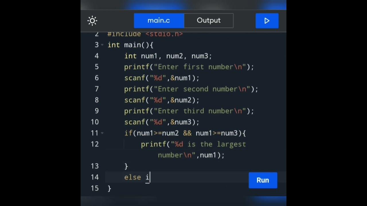 How To Write A Program To Find Largest Number Using If Else Statement In C Language Youtube