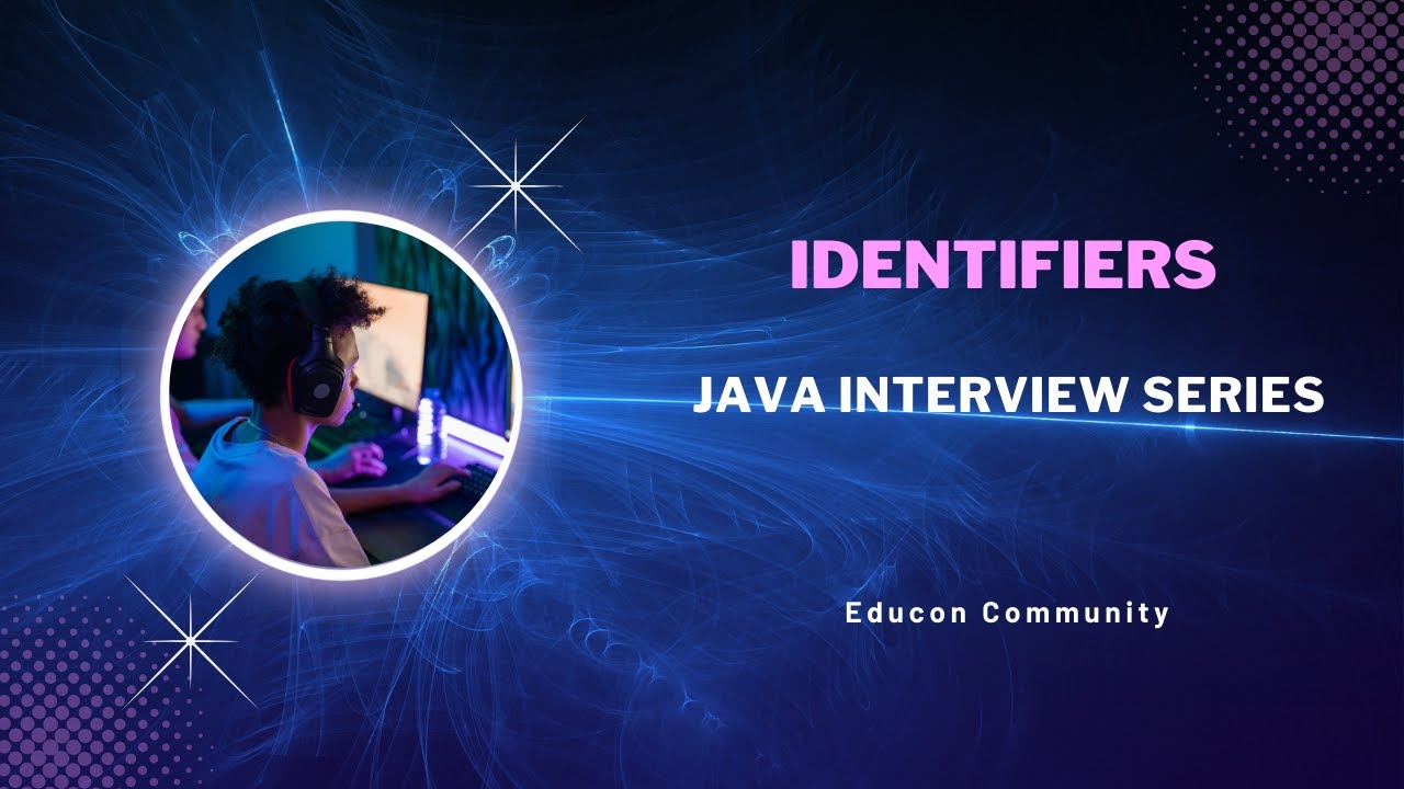 1. Identifiers || Java Interview Series || Educon Community - YouTube