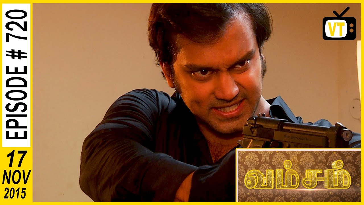 Vamsam - Tamil Serial | Episode 720 | 17/11/15 - YouTube