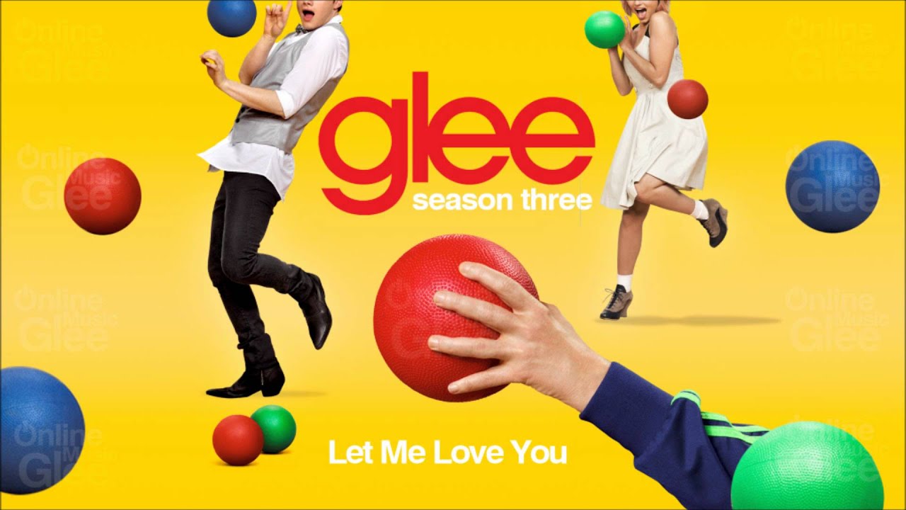 Let Me Love You - Glee [HD Full Studio] - YouTube