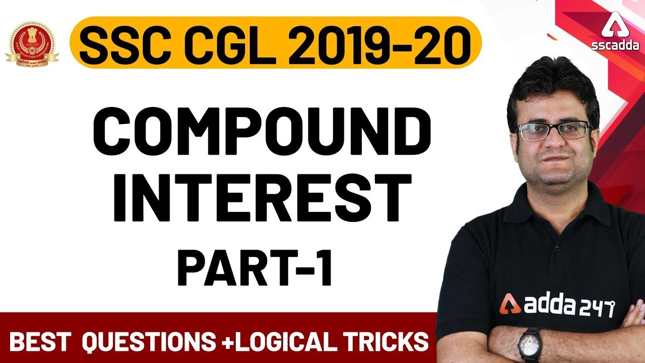 SSC CGL 2019-20 | SSC CGL Maths Preparation | Compound Interest (Part 1 ...