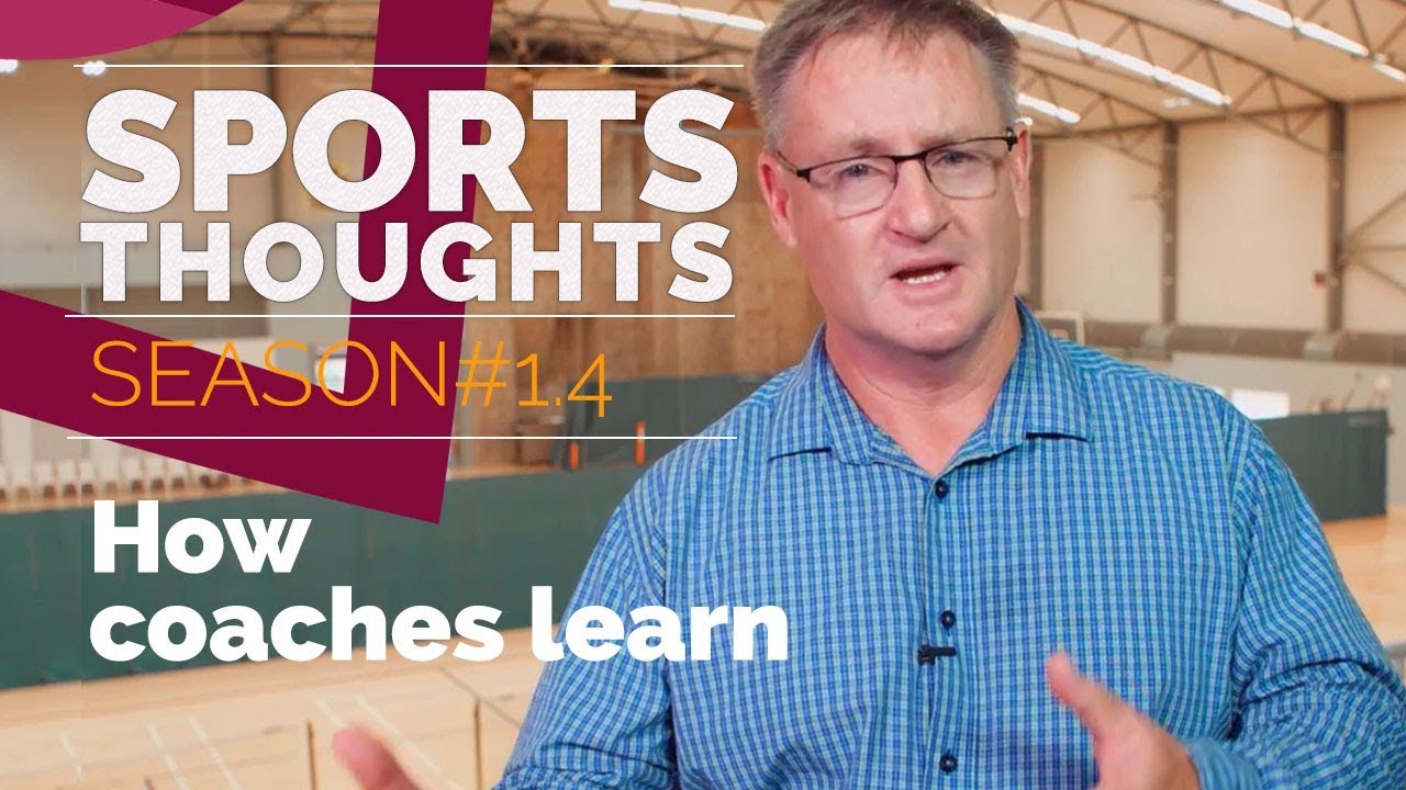 Sports Thoughts#4: How Coaches Learn. - YouTube