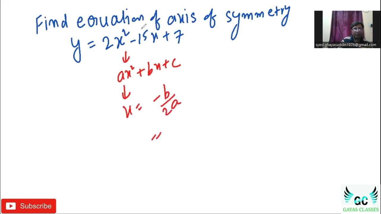 find-equation-of-axis-of-symmetry-y-2x-2-15x-7-youtube