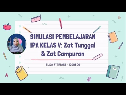 Elsa Fitriani | Simulasi Pembelajaran IPA: ZatTunggal dan Zat Campuran ...