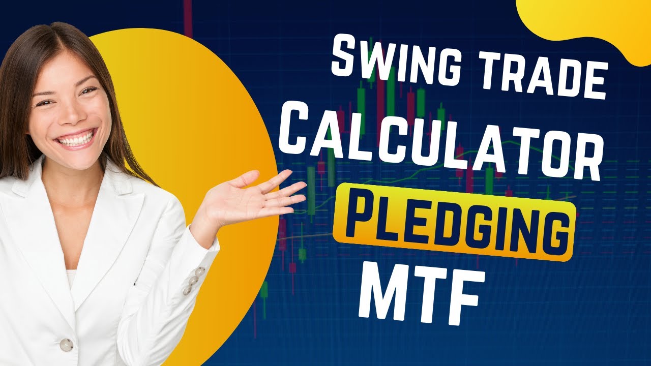 Mastering Swing trade Management on Dhan : Calculator, MTF, and Pledging Explained - YouTube