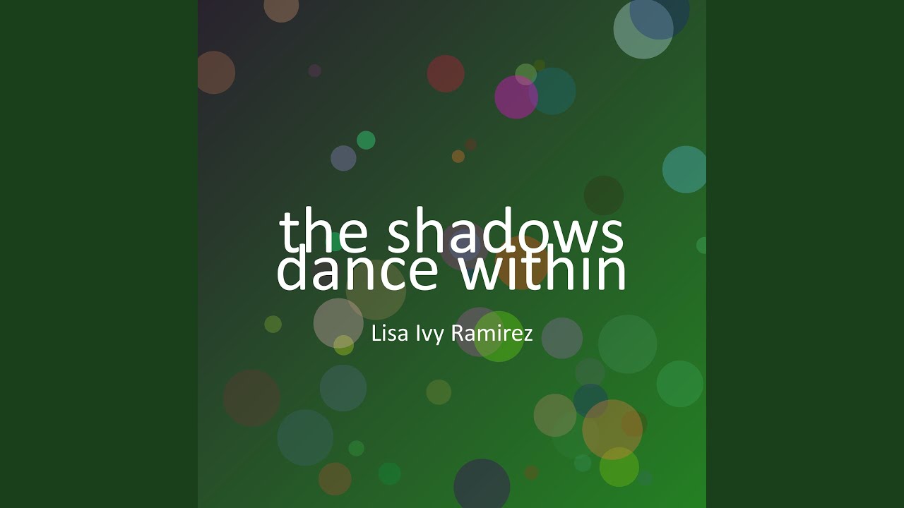 the shadows dance within - YouTube
