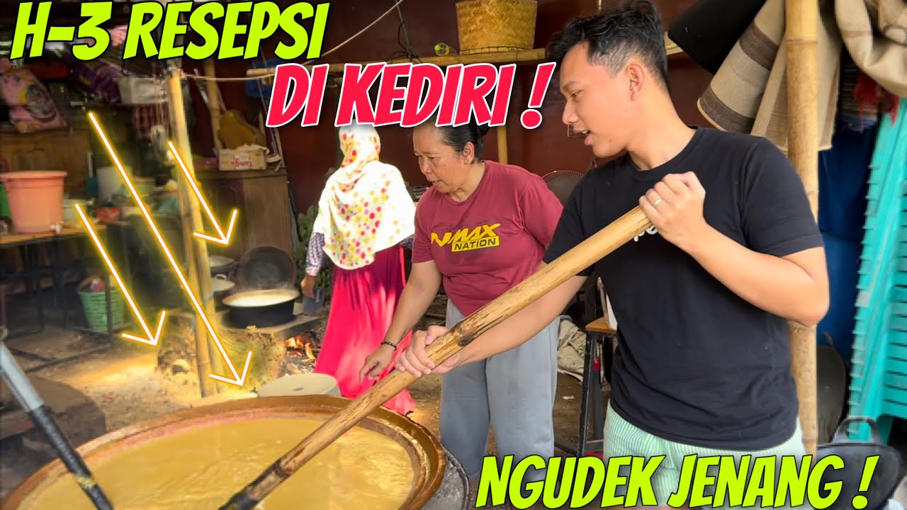 H-3 RESEPSI DI KEDIRI ! BANTUIN NGUDEK JENANG ️ - YouTube