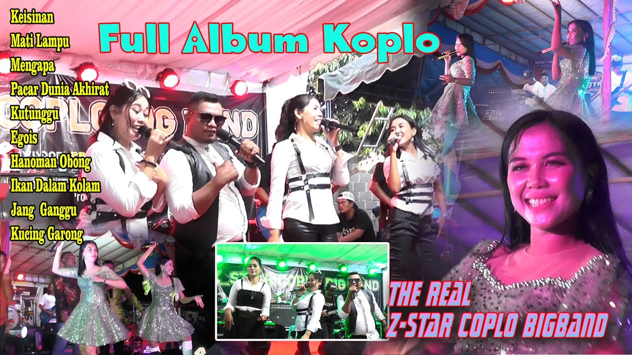 FULL ALBUM KOPLO THE REAL Z-STAR COPLO BIGBAND - YouTube