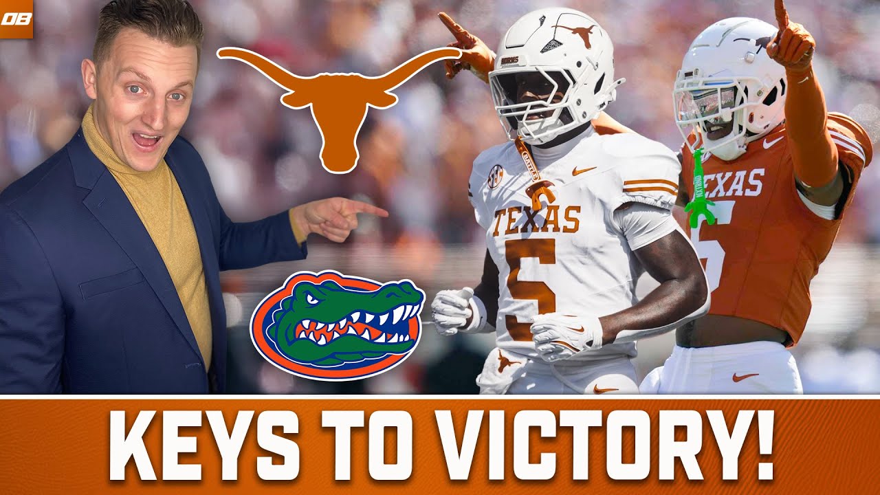 Keys to Victory | Texas vs. Florida | Longhorns Football Preview - YouTube