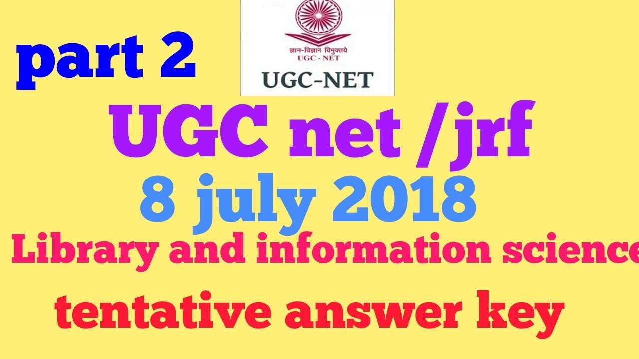 Ugc net library science july 2018 answer key - YouTube