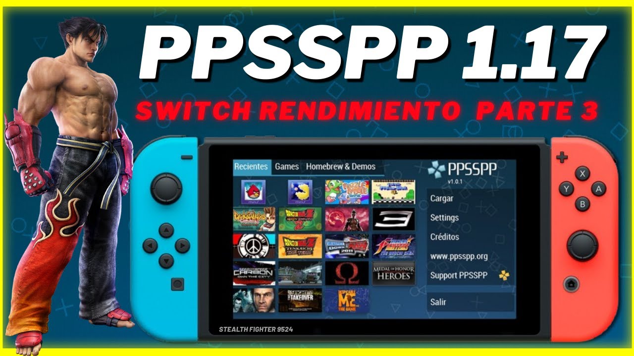 PARTE #3 - EMULADOR PPSSPP 1.17 RENDIMIENTO en SWITCH - SIN COMENTARIOS ...