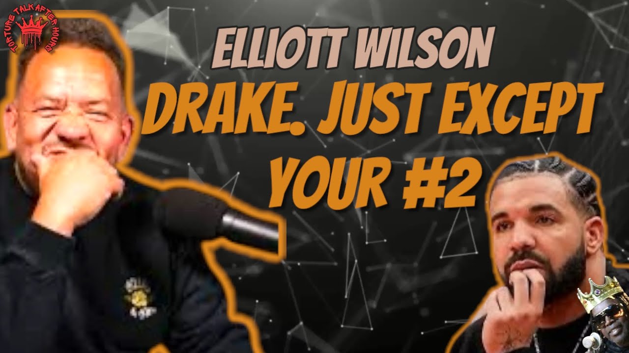 WATCH Elliott Wilson give ⁠@DrakeOfficial a BIG REALTY CHECK!! - YouTube