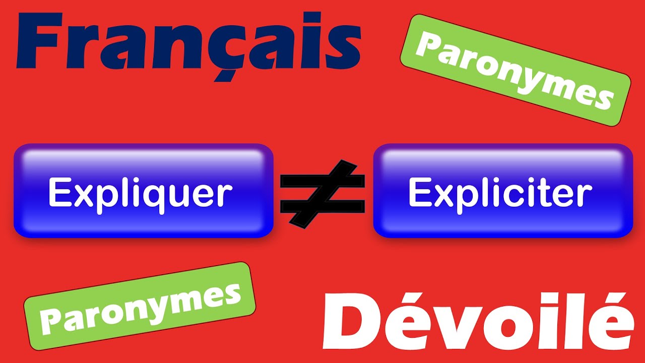 Expliquer et Expliciter (Paronymes) - YouTube