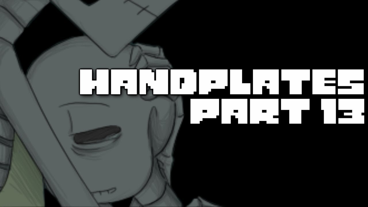 Handplates Part 13 (Undertale Comic Dub) (Season 2 Episode 4) - YouTube
