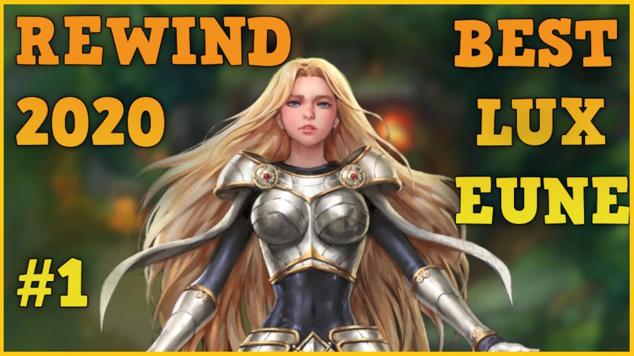 LUX REWIND 2020 #1 | league of legends | Anesydora - YouTube