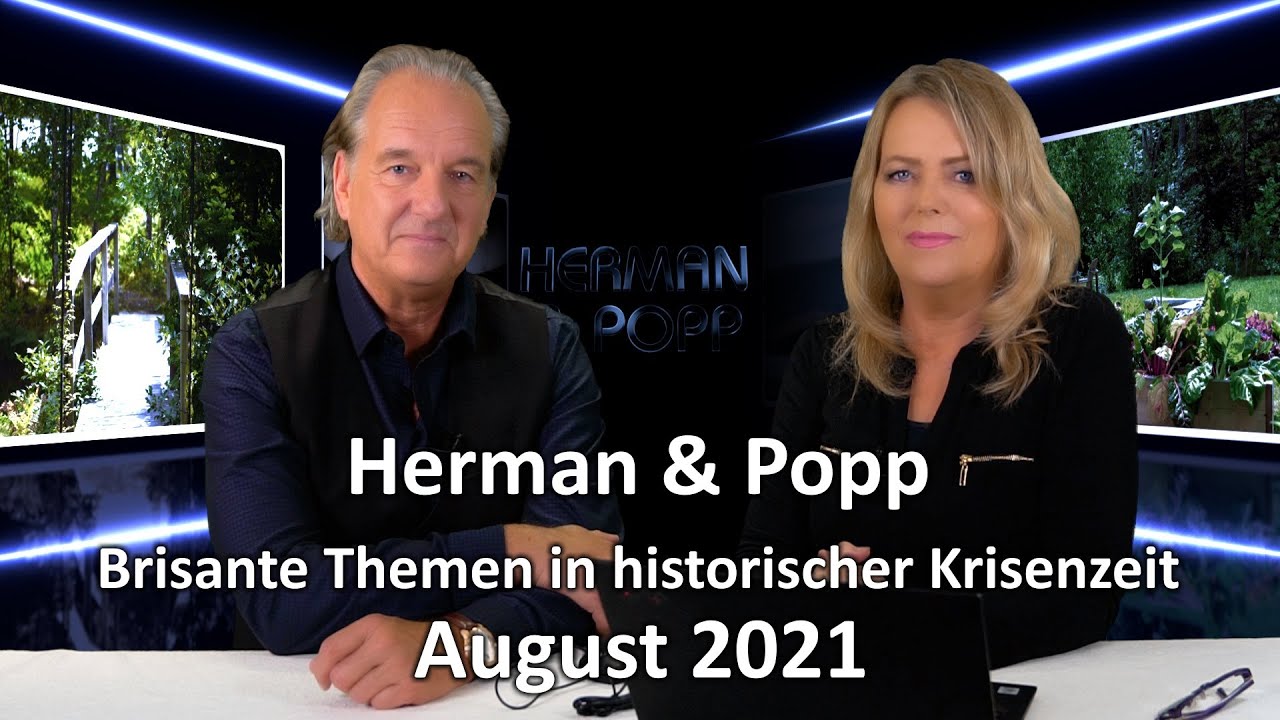 Herman & Popp: Brisante Themen in historischer Krisenzeit - August 2021 ...