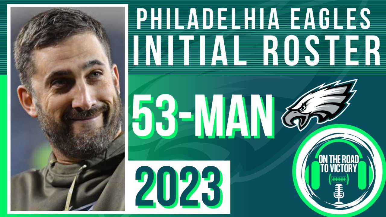 Eagles 53 Man Roster | Depth Chart | Position Count | Notable Cuts ...