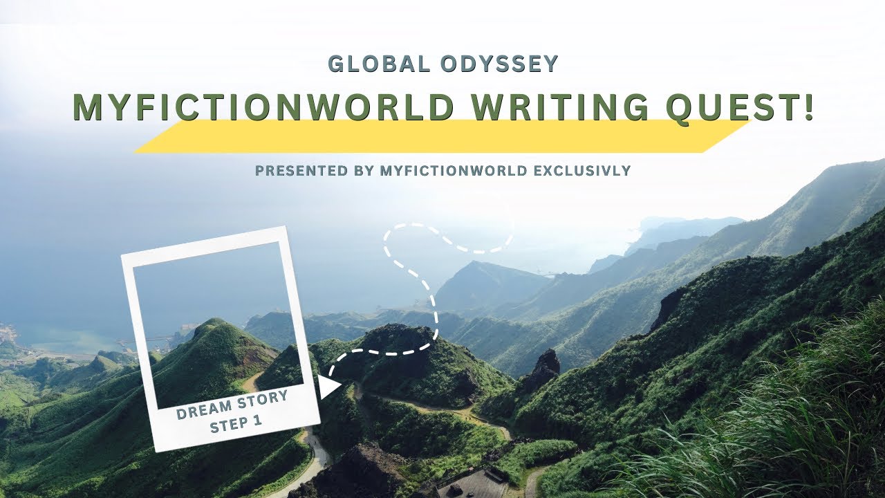 No.1 Global Odyssey: MyFictionWorld Writing contest!” Unite Writers ...