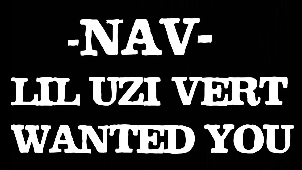 NAV - Wanted You ft. Lil Uzi Vert [Karaoke Version] - YouTube