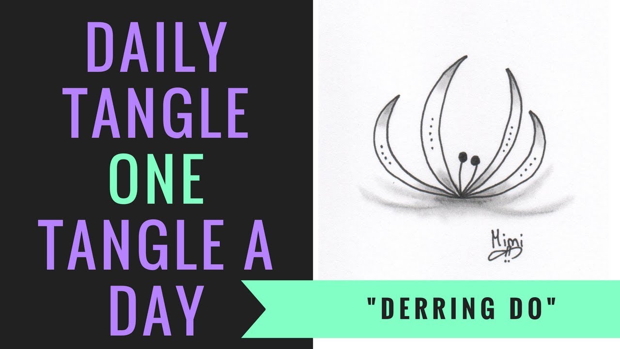 Daily Tangle - Derring Do |How to draw...| - YouTube