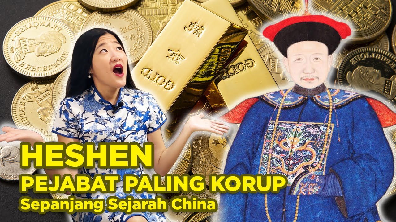 Heshen - Pejabat PALING KORUP Sepanjang Sejarah China - Kelakuannya Bikin KZL - YouTube