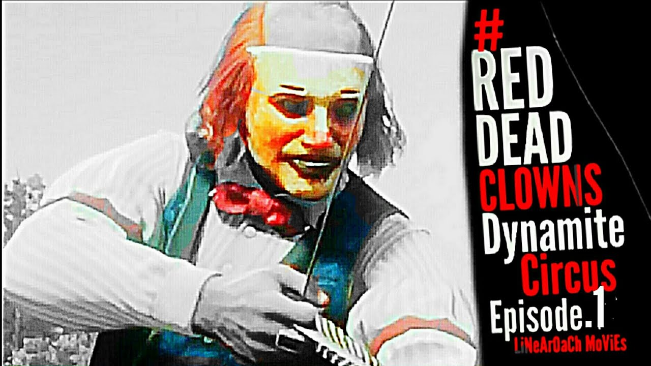 Red Dead Online | The Dynamite Circus Ep .1 ( RDR2 Machinima ) - YouTube