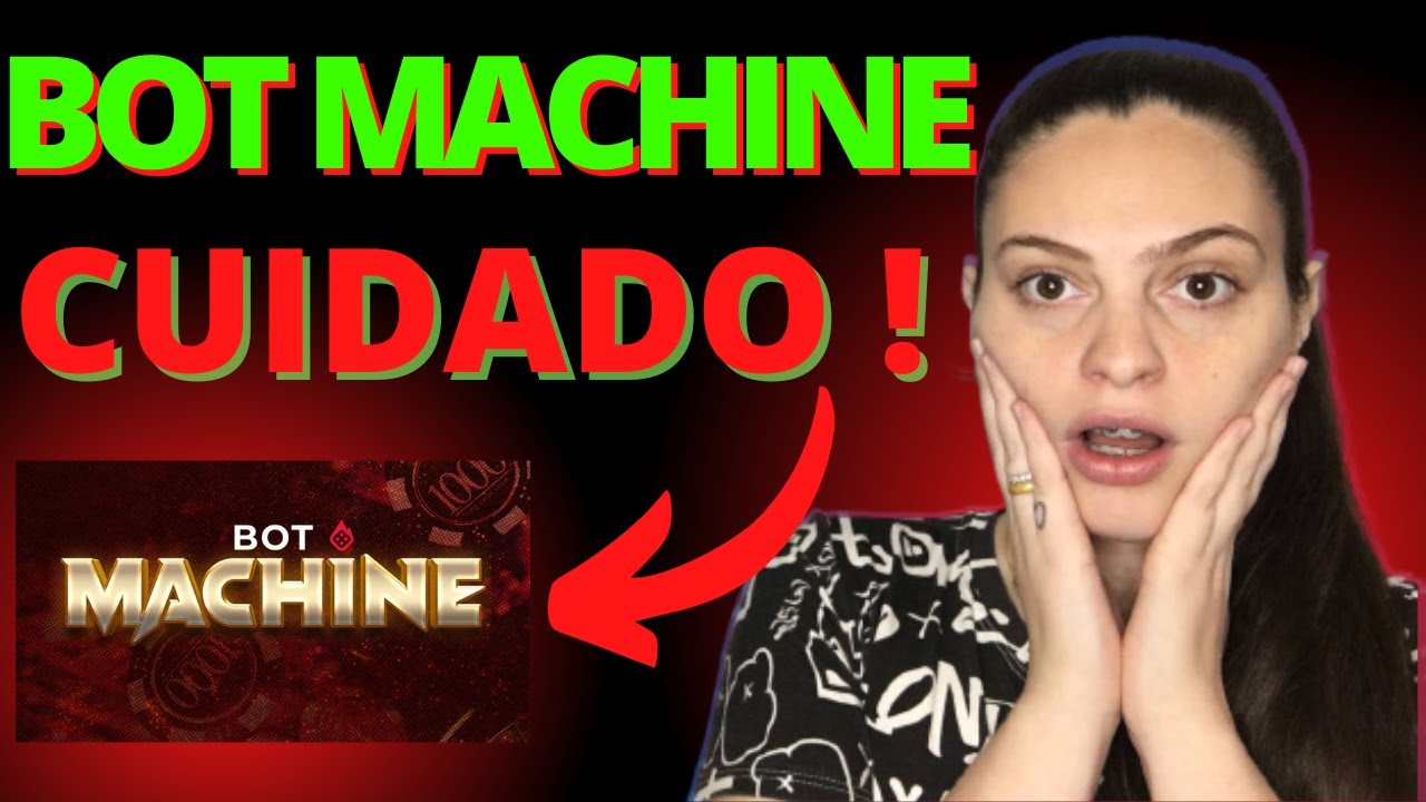 Como Usar o bot machine? bot machine Funciona? bot machine vale a pena ...