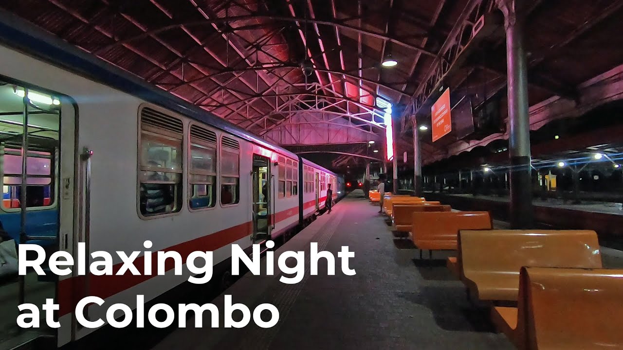 Relaxing Night at Colombo Fort Railway Station in Sri Lanka - YouTube