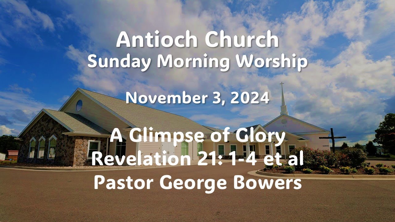 11/03/24 Sunday Morning Worship with Pastor George Bowers - YouTube