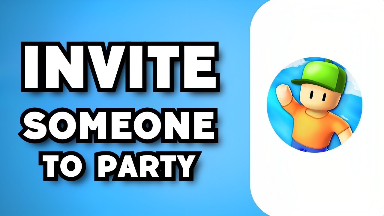 How To Invite Someone To Your Party in Stumble Guys (2023 Guide) - YouTube